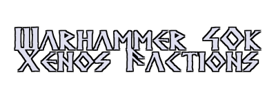 MTGNexus - Warhammer 40k Xenos Factions