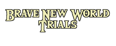 MTGNexus - Brave New World: Trials