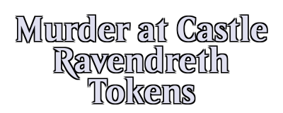MTGNexus - Murder at Castle Ravendreth - To