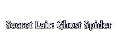 MTGNexus - Secret Lair: Ghost Spider