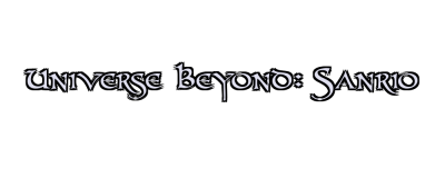 MTGNexus - Universe Beyond: Sanrio