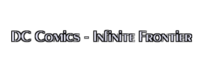 MTGNexus - DC Comics — Infinite Frontier