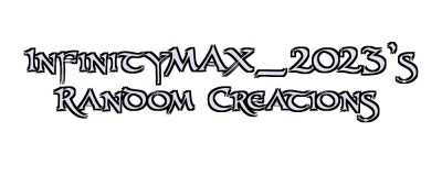 MTGNexus - InfinityMAX_2023's Random Creations