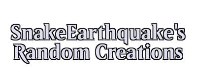 MTGNexus - SnakeEarthquake's Random Creations