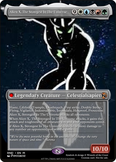 MTGNexus - Ben 10, Galactic Hero // Alien X, The Stongest In The Universe