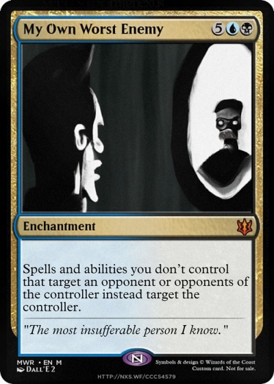 MTGNexus - My Own Worst Enemy