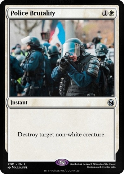 MTGNexus - Police Brutality
