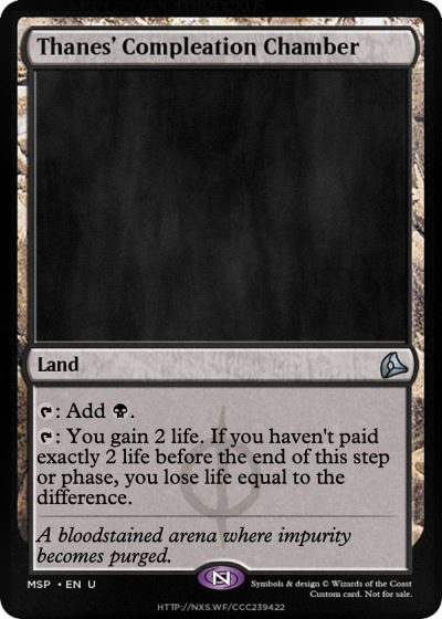 MTGNexus - Thanes' Compleation Chamber