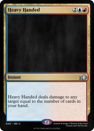 MTGNexus - Heavy Handed