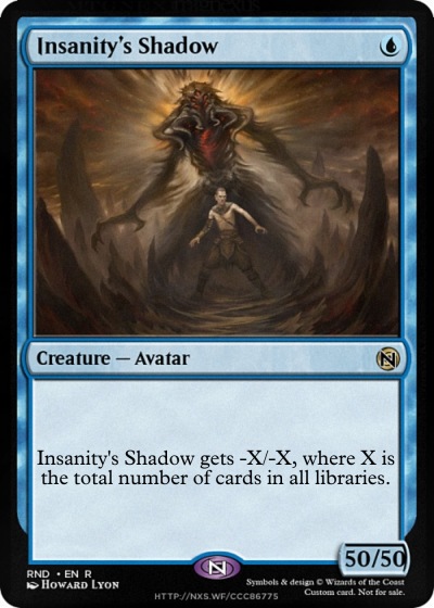 MTGNexus - Insanity's Shadow