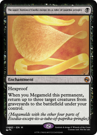MTGNexus - The upper-bottom of Exodia-except-its-a-tube-of-paprika-pringles