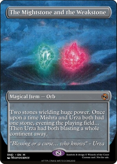 MTGNexus - The Mightstone and the Weakstone