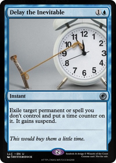 MTGNexus - Delay the Inevitable