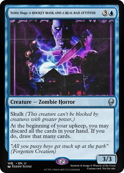 MTGNexus - Teddy Slugz-A HOCKEY MASK AND A REAL BAD ATTITUDE