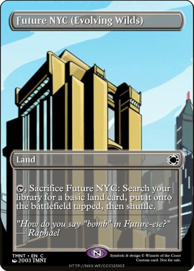 MTGNexus - Future NYC (Evolving Wilds)