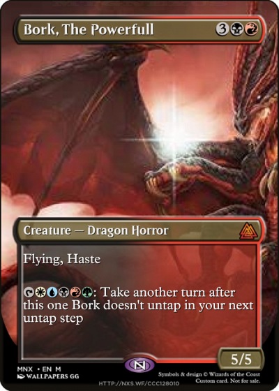 MTGNexus - Bork, The Powerfull