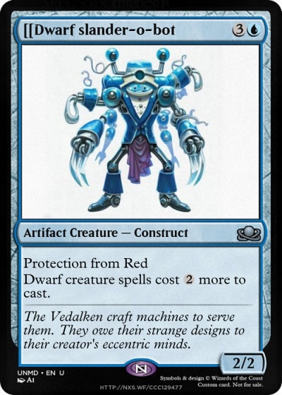 MTGNexus - [[Dwarf slander-o-bot
