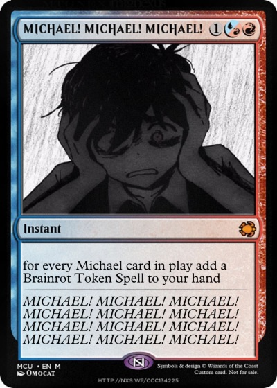 MTGNexus - MICHAEL! MICHAEL! MICHAEL!