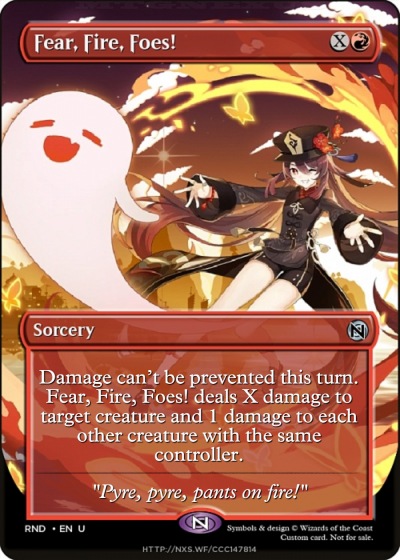 MTGNexus - Fear, Fire, Foes!