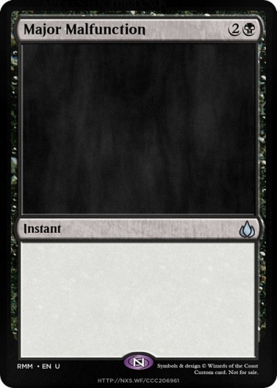 MTGNexus - Major Malfunction