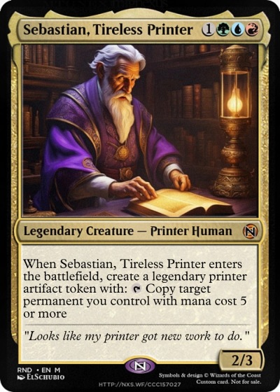 MTGNexus - Sebastian, Tireless Printer