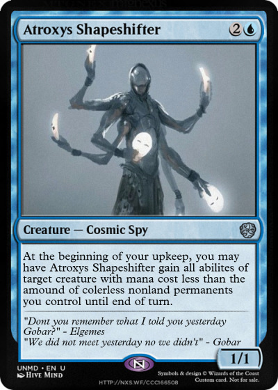MTGNexus - Atroxys shapeshifter