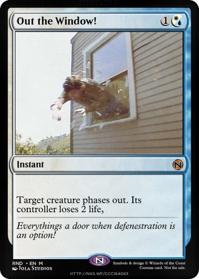 MTGNexus - Out the Window!