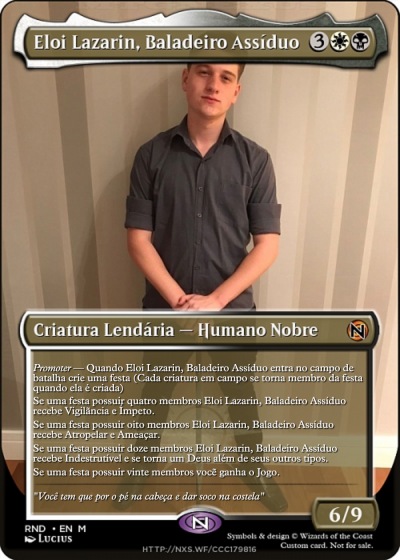 MTGNexus - Eloi Lazarin, Baladeiro Assíduo