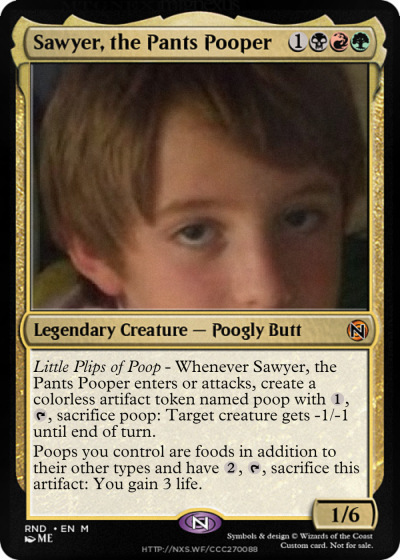 MTGNexus - Sawyer, the Pants Pooper