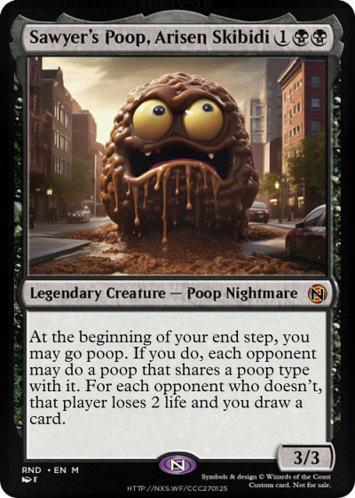 MTGNexus - Sawyer's Poop, Arisen Skibidi