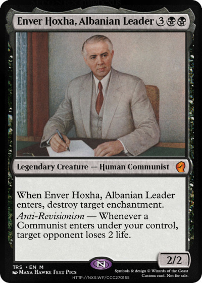 MTGNexus - Enver Hoxha, Albanian Leader