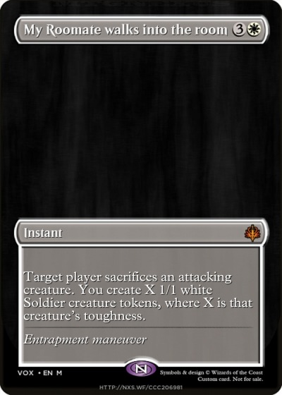MTGNexus - My Roomate walks into the room