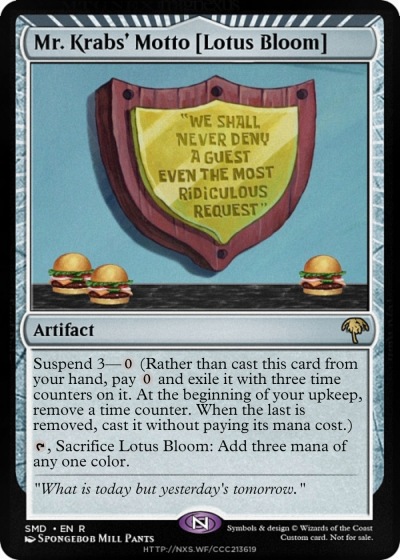 MTGNexus - Mr. Krabs' Motto [Lotus Bloom]