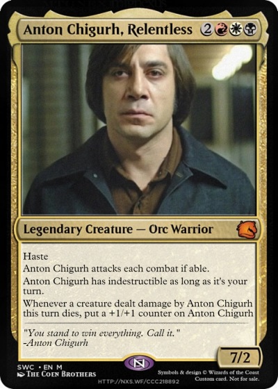 MTGNexus - Anton Chigurh, Relentless