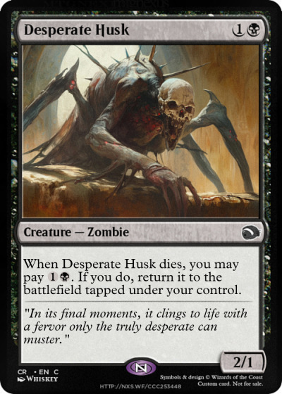 MTGNexus - Desperate Husk
