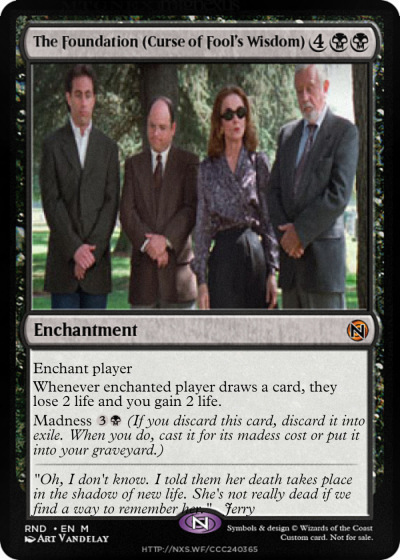 MTGNexus - The Foundation (Curse of Fool's Wisdom)