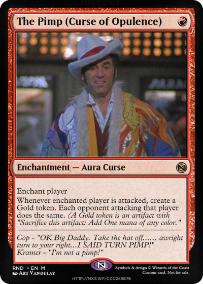 MTGNexus - The Pimp (Curse of Opulence)