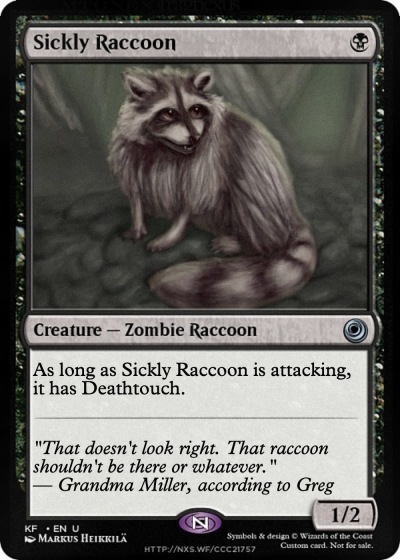 MTGNexus - Sickly Raccoon