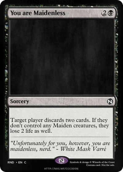 MTGNexus - You are Maidenless