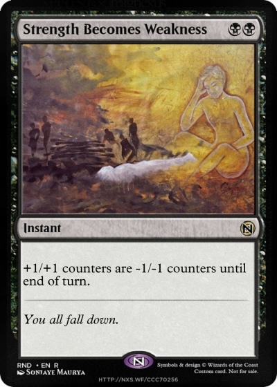 MTGNexus - Strength Becomes Weakness