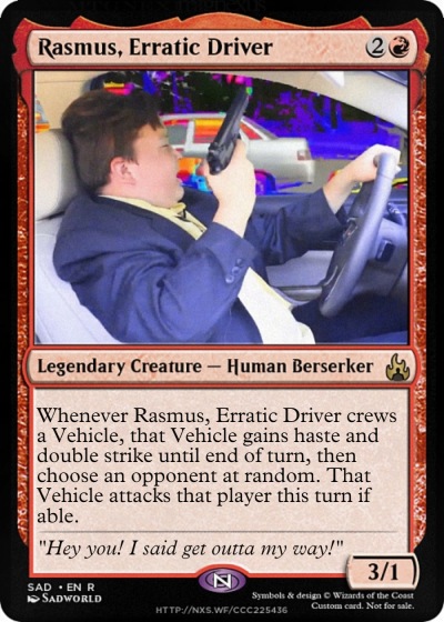 MTGNexus - Rasmus, Erratic Driver