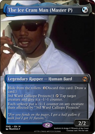 MTGNexus - The Ice Cram Man (Master P)