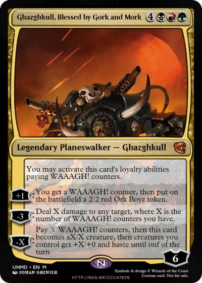 MTGNexus - Ghazghkull, Blessed by Gork and Mork