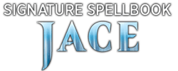 MTGNexus - Signature Spellbook: Jace Previews